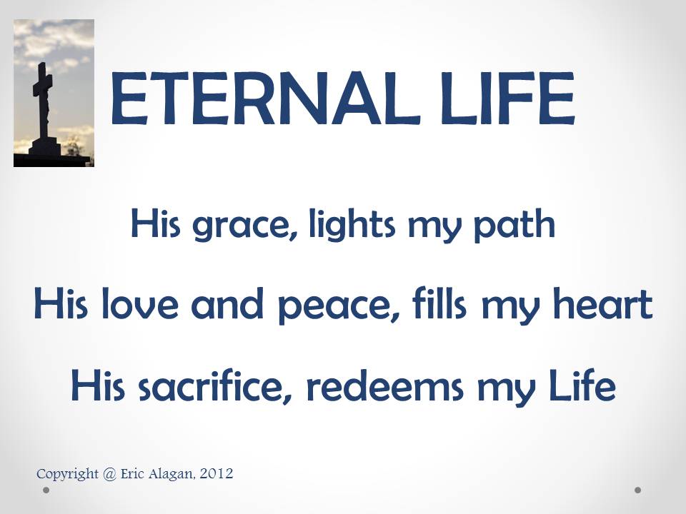 ETERNAL LIFE – Written Words Never Die
