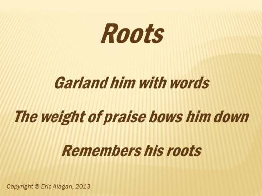 ROOTS – haiku – Written Words Never Die